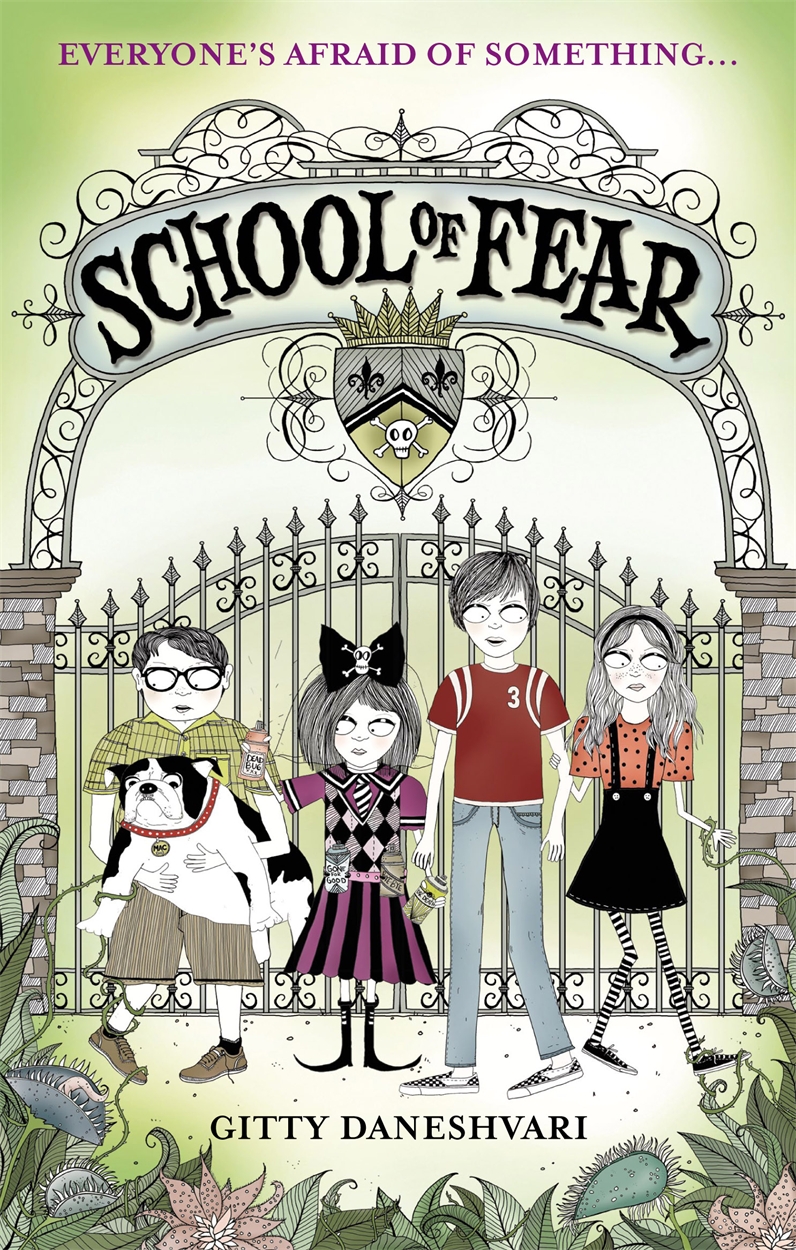 School of Fear by Gitty Daneshvari | Hachette Childrens UK