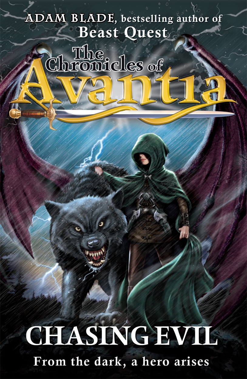 The Chronicles of Avantia: Chasing Evil by Adam Blade | Hachette ...
