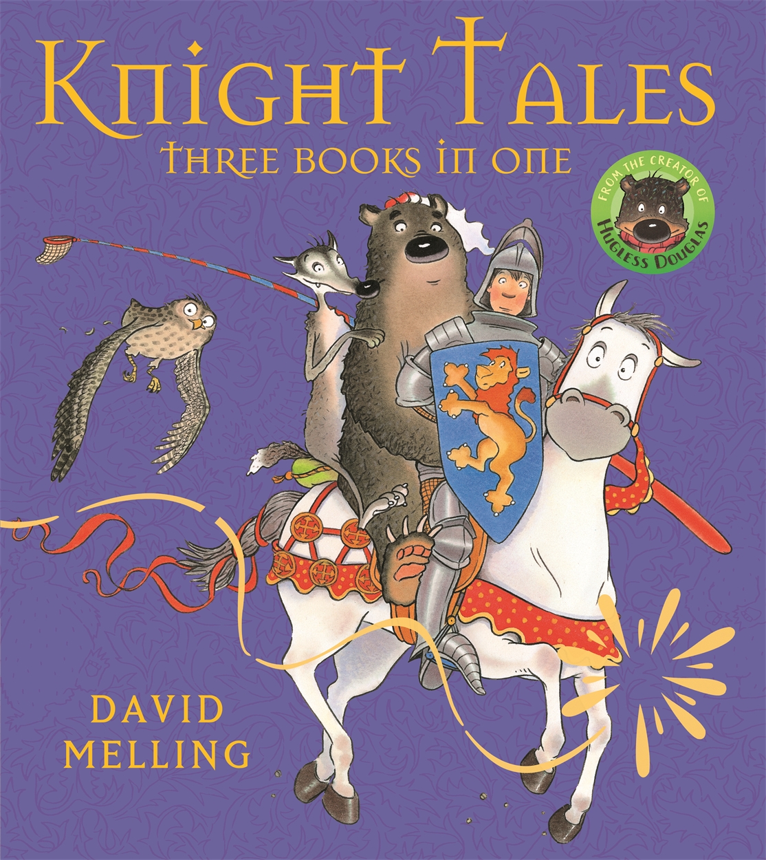 Knight Tales by David Melling | Hachette Childrens UK