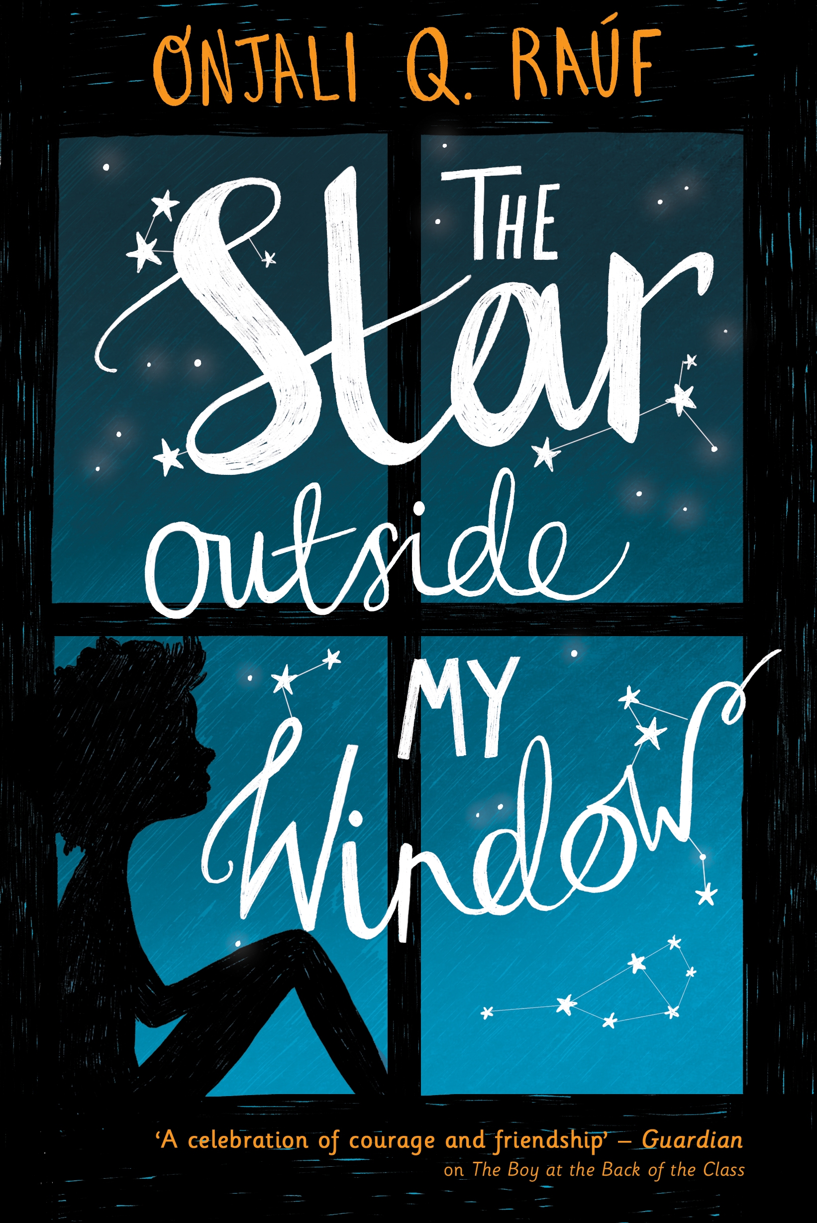 The Star Outside my Window by Onjali Q. Rauf | Hachette Childrens UK