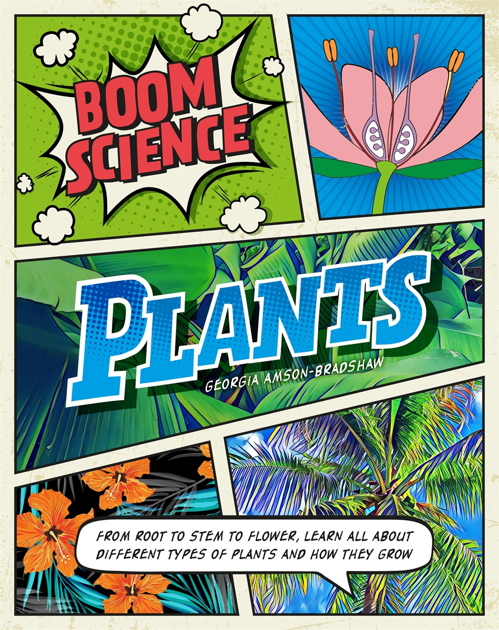 BOOM! Science: Plants by Georgia Amson-Bradshaw | Hachette Childrens UK