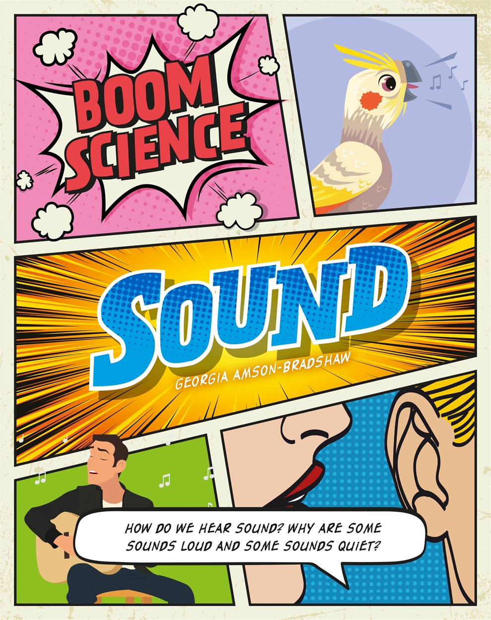 BOOM! Science: Sound by Georgia Amson-Bradshaw | Hachette Childrens UK