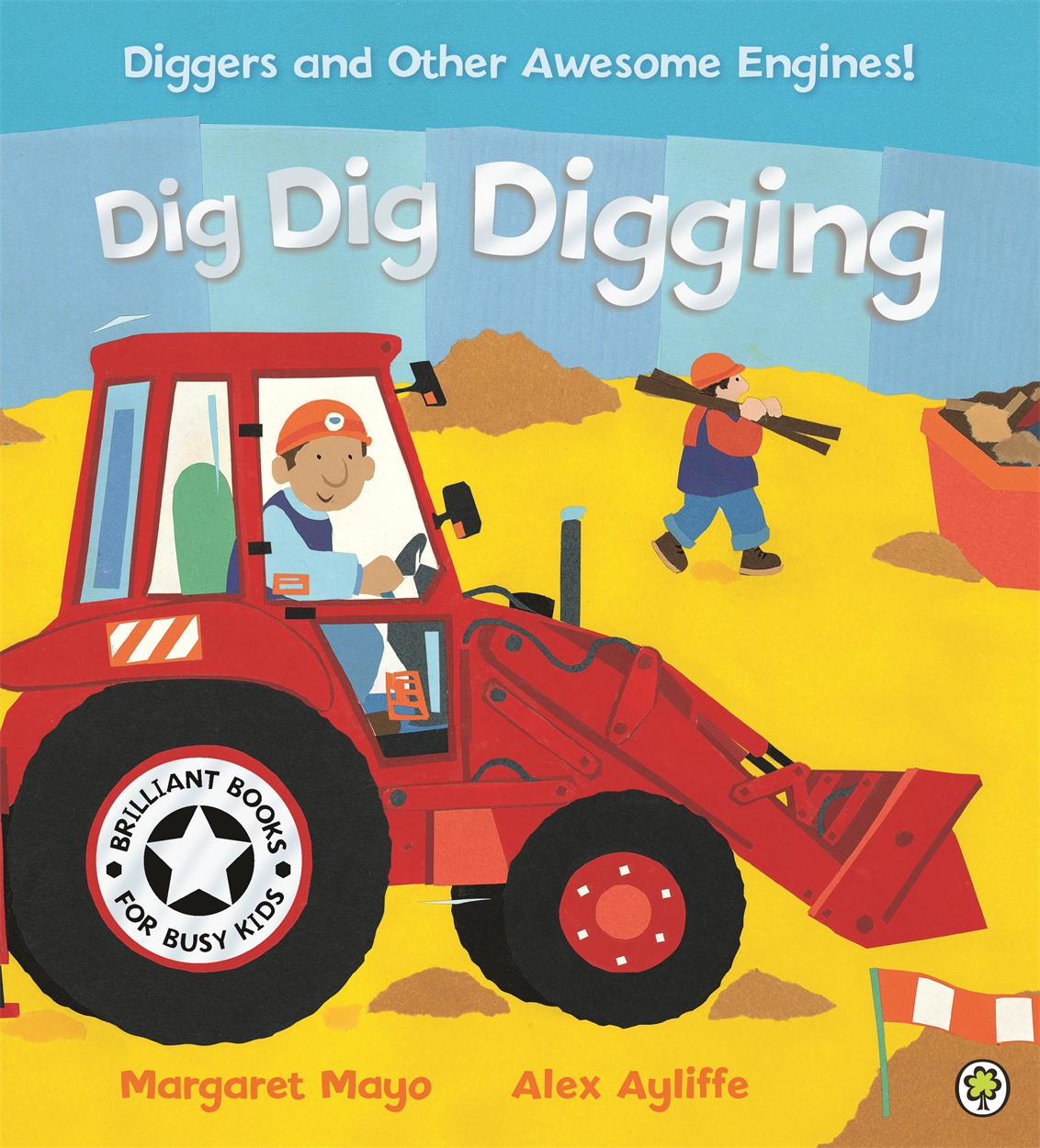 Awesome Engines: Dig Dig Digging by Margaret Mayo | Hachette Childrens UK