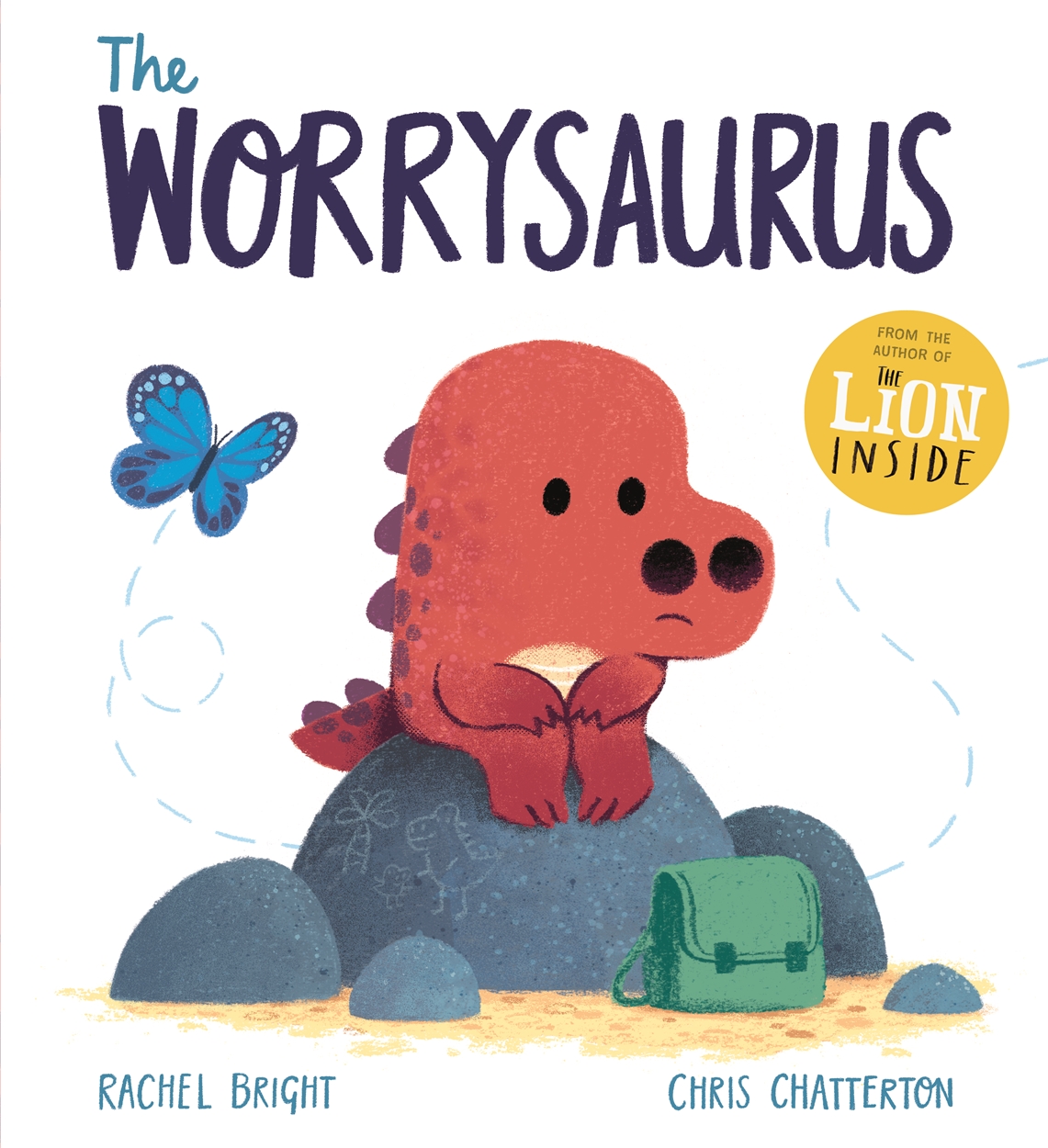 The Worrysaurus by Rachel Bright | Hachette Childrens UK