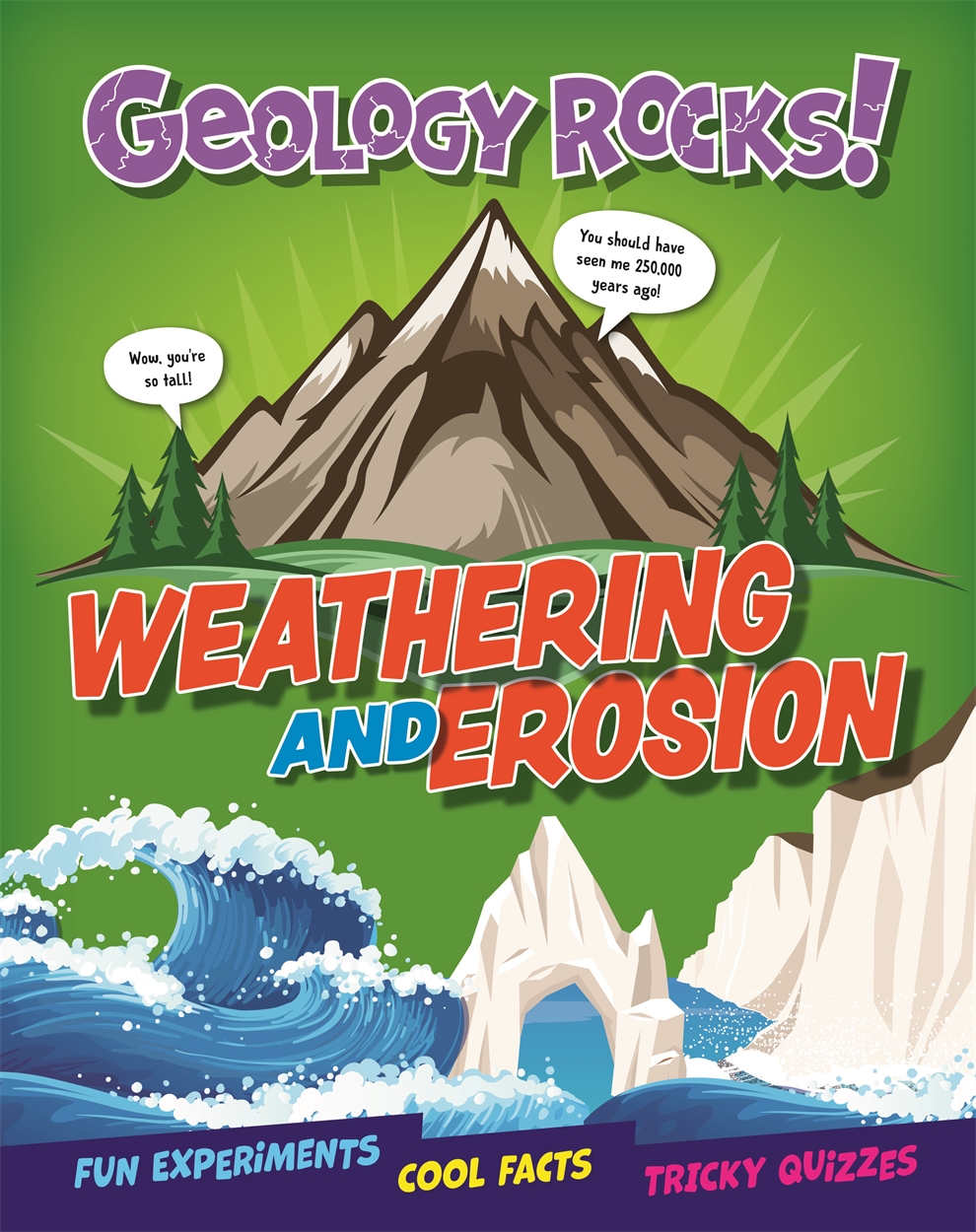 Geology Rocks!: Weathering and Erosion by Claudia Martin | Hachette ...