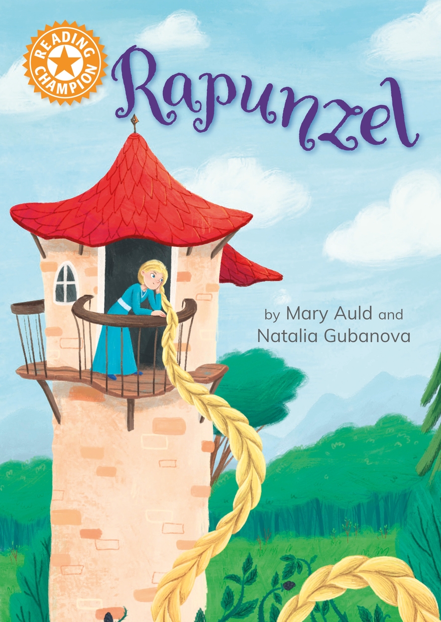 Reading Champion: Rapunzel by Mary Auld | Hachette Childrens UK