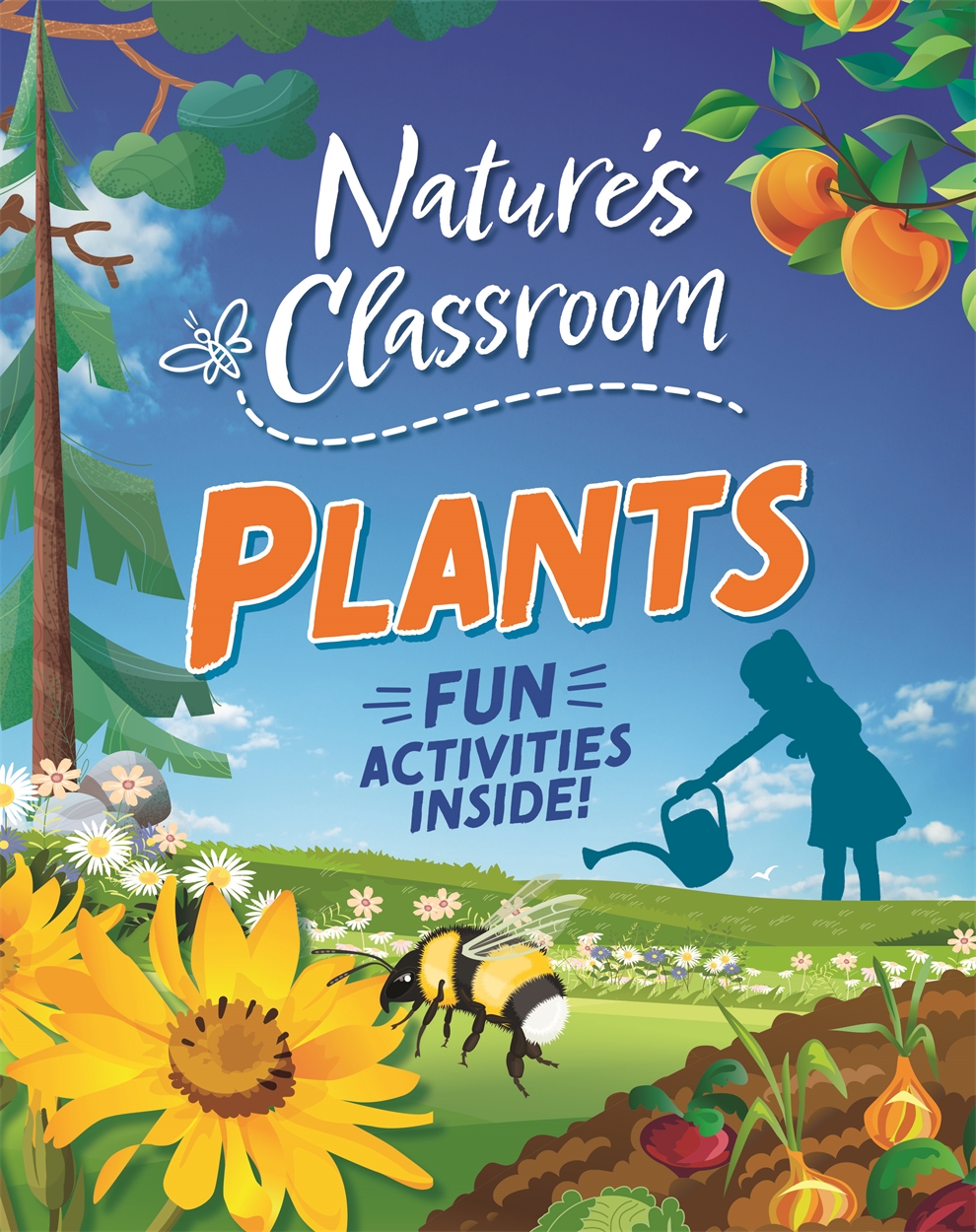 Nature’s Classroom: Plants by Claudia Martin | Hachette Childrens UK