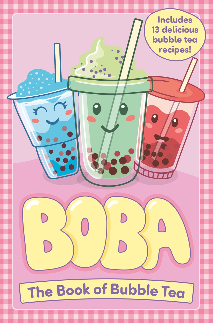 Boba: The Book of Bubble Tea by Caroline Rowlands | Hachette Childrens UK
