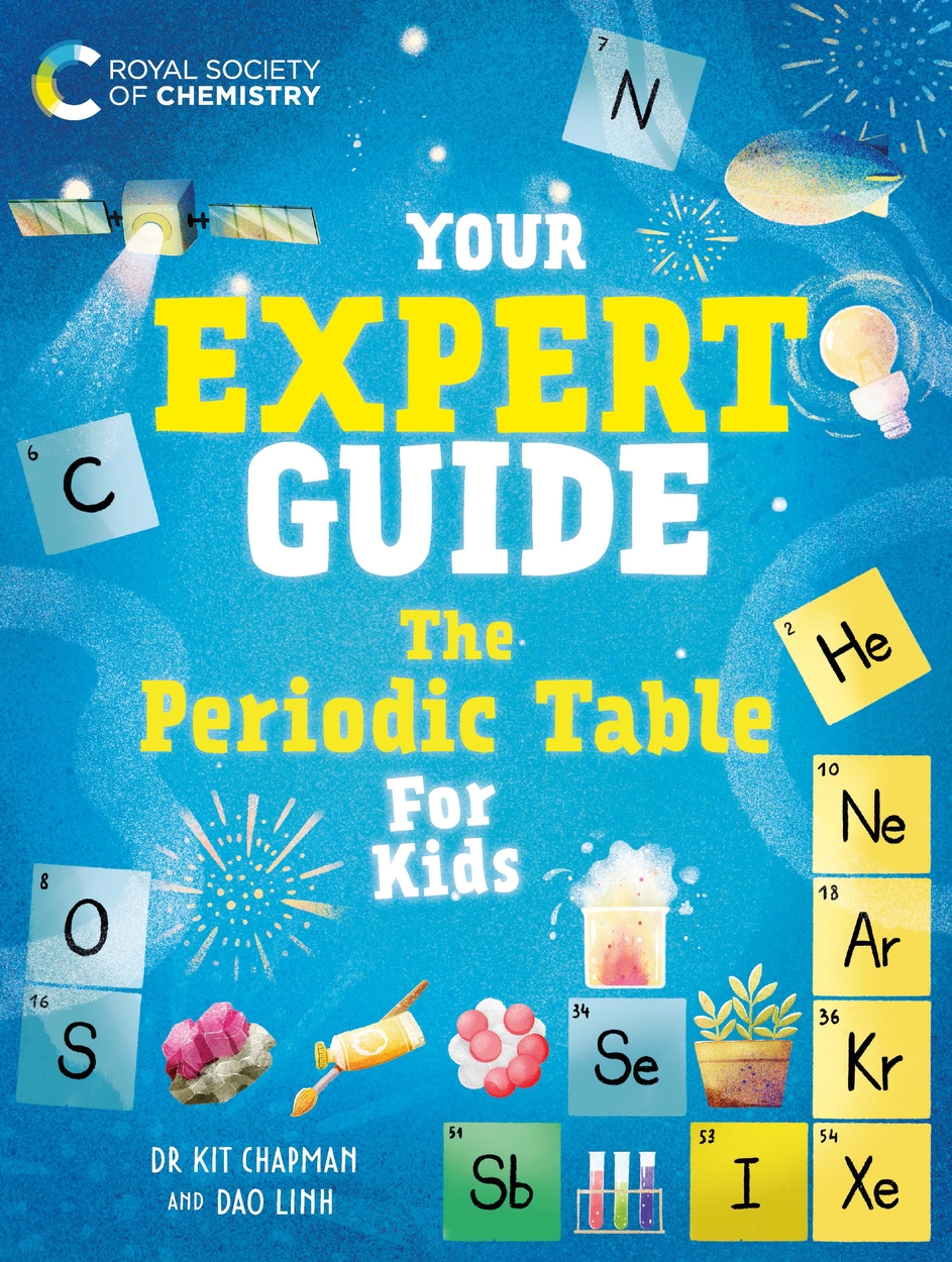 Your Expert Guide: The Periodic Table for Young Scientists by Dr Kit ...