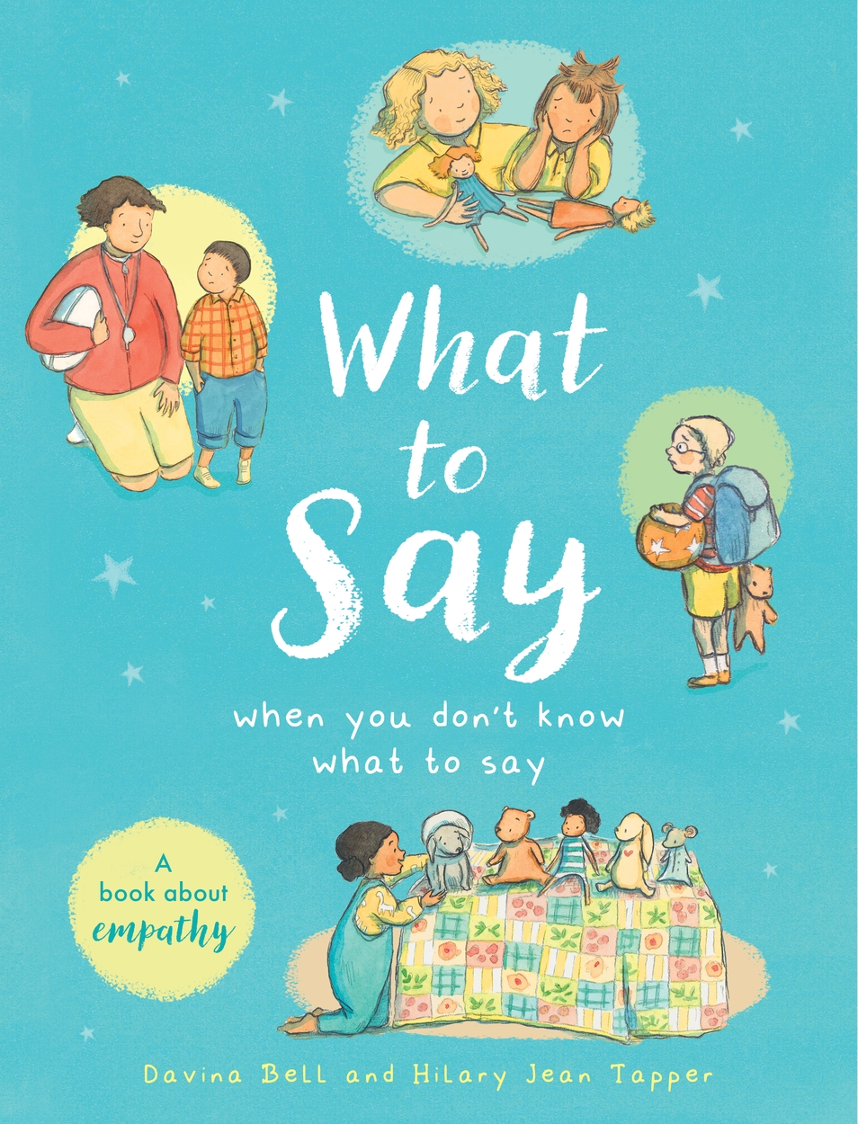 What to Say When You Don’t Know What to Say by Davina Bell | Hachette ...