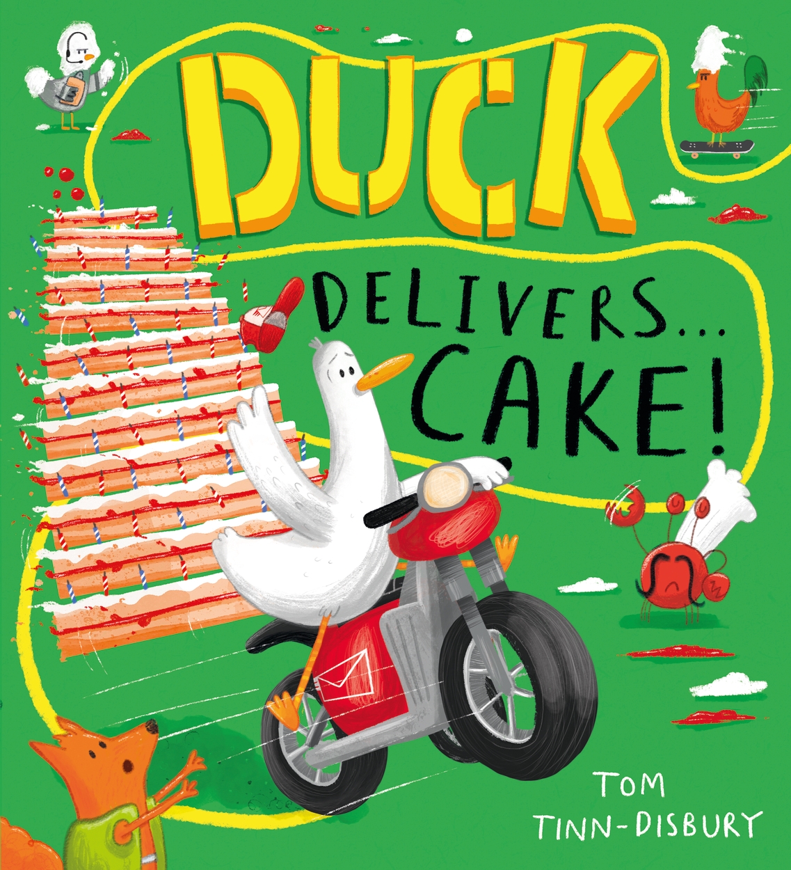 Duck Delivers . . . Cake! by Tom Tinn-Disbury | Hachette Childrens UK